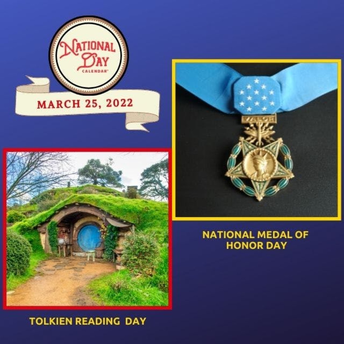 March 25, 2022 - Tolkien Reading Day | National Medal Of Honor Day by ...